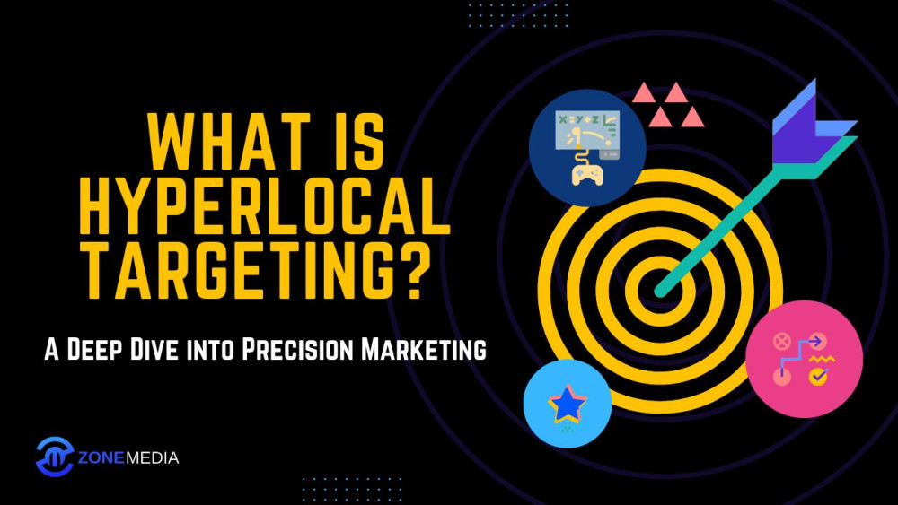 What is Hyperlocal Targeting? A Deep Dive into Precision Marketing
